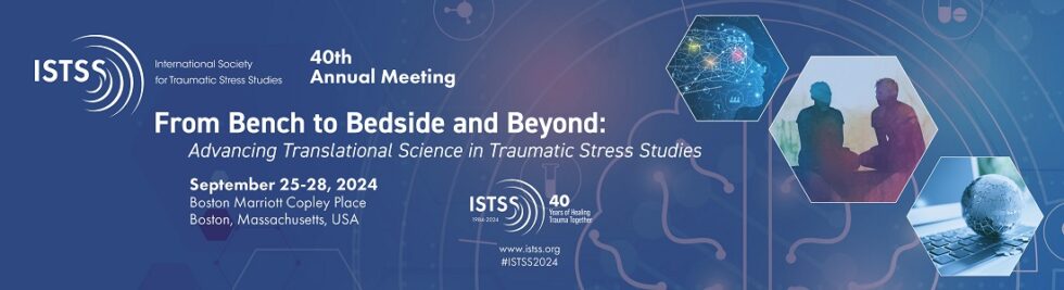 ISTSS 40th Annual Meeting | International Society for Traumatic Stress ...